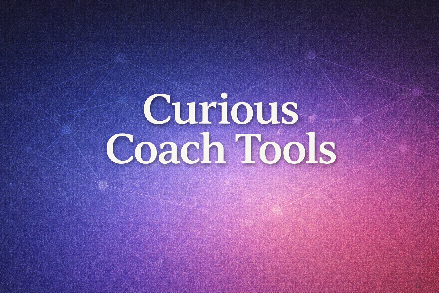 Blog - Curious Coach Tools